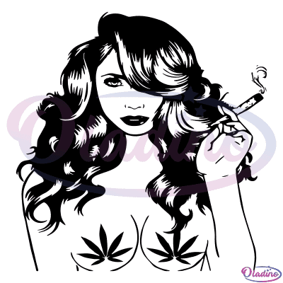 Woman Smoking Weed Svg Digital File Pretty Weed Lady Cannabis Svg
